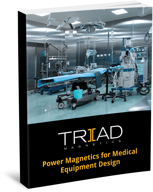 Medical Capabilities Brochure | Triad Magnetics | Triad Magnetics