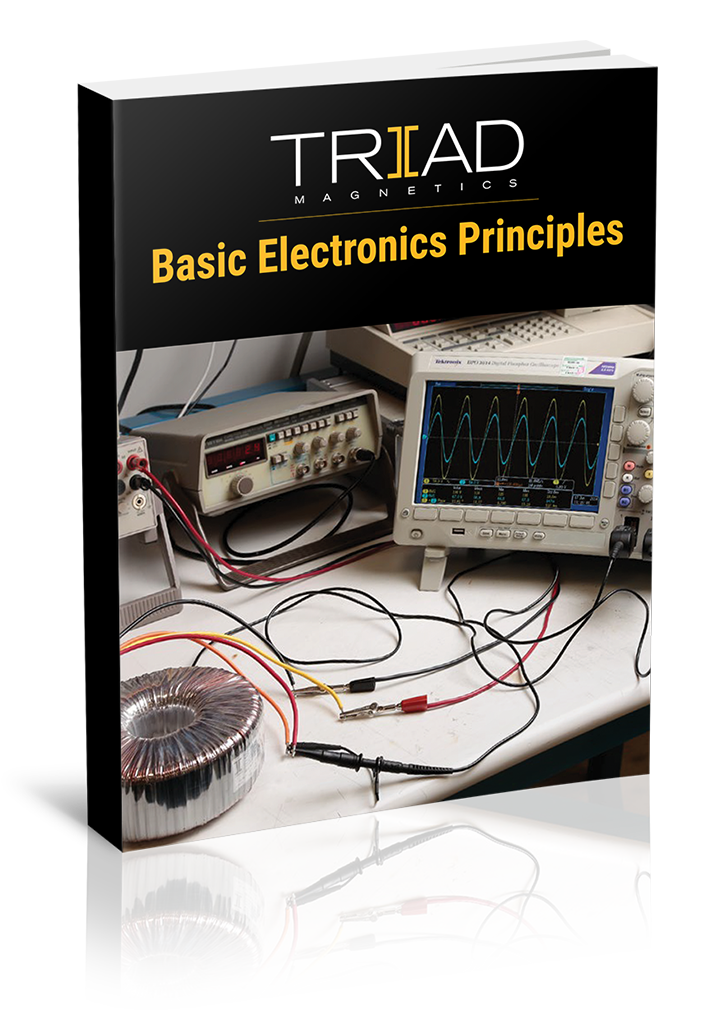 Triad's Basic Electronic Principles | Triad Magnetics