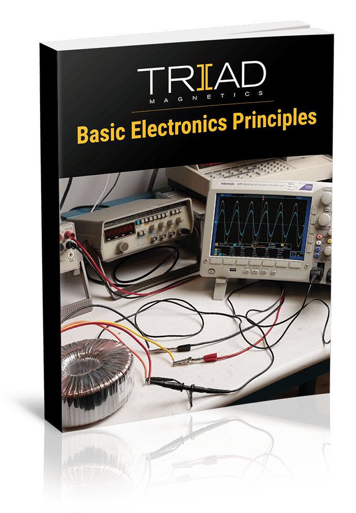 Triad's Basic Electronic Principles | Triad Magnetics